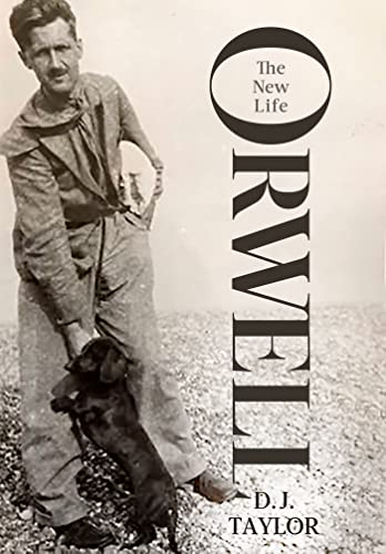 Orwell: The New Life eBook : Taylor, D.J.: Amazon.co.uk: Kindle Store