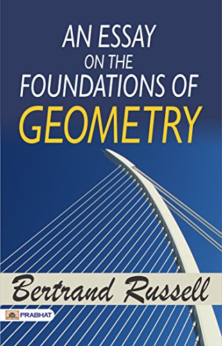 An Essay on the Foundations of Geometry eBook : Bertrand Russell ...