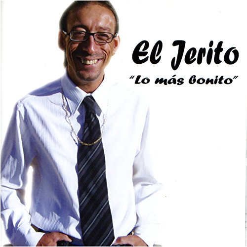 Amazon.com: Lo más bonito : El Jerito: Digital Music