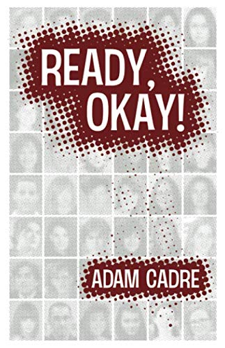 Ready, Okay!: Cadre, Adam: 9781089411482: Amazon.com: Books