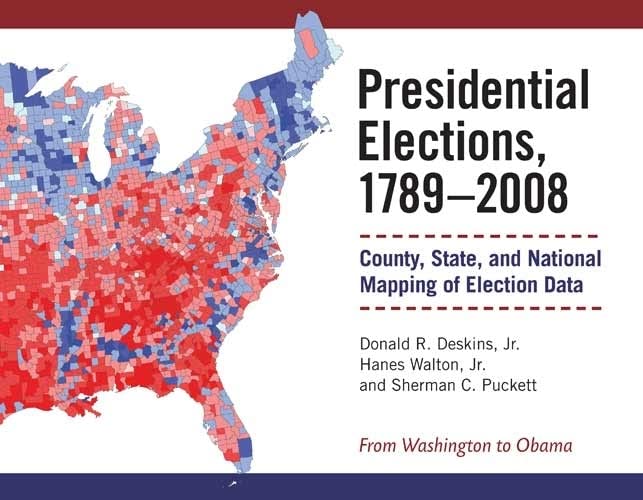 Presidential Elections, 1789-2008:... by Walton, Prof. Hanes