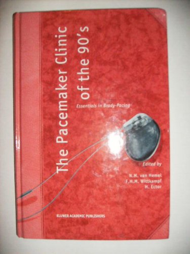 THE PACEMAKER CLINIC OF THE 90's ESSENTIALS IN BRANDY-PACING: N.M. van ...