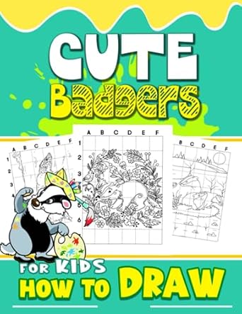 How To Draw Cute Badgers for Kids: Containing 30 Step By Step Drawing ...