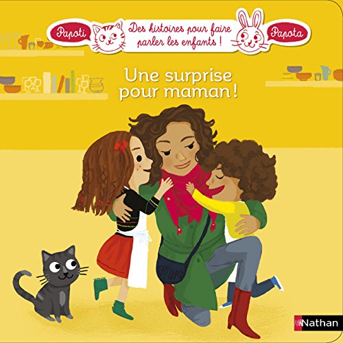 Une surprise pour maman - Dès 3 ans (Papoti papota) (French Edition ...