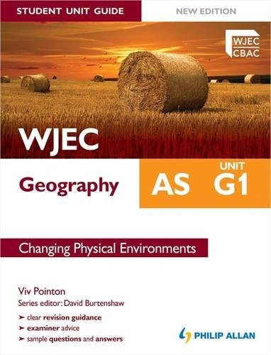 WJEC AS Geography Student Unit Guide New Edition: Unit G1 Changing ...