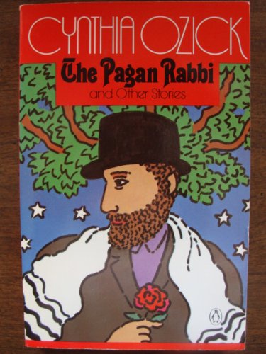 Pagan Rabbi: Ozick, Cynthia: 9780140153439: Amazon.com: Books