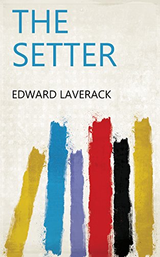 The setter eBook : Edward Laverack: Amazon.in: Books