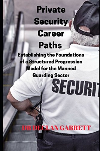 Private Security Career Paths: Establishing the Foundations of a ...