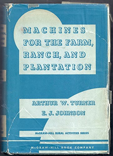 Machines for the Farm, Ranch, and Plantation: Amazon.co.uk: Books