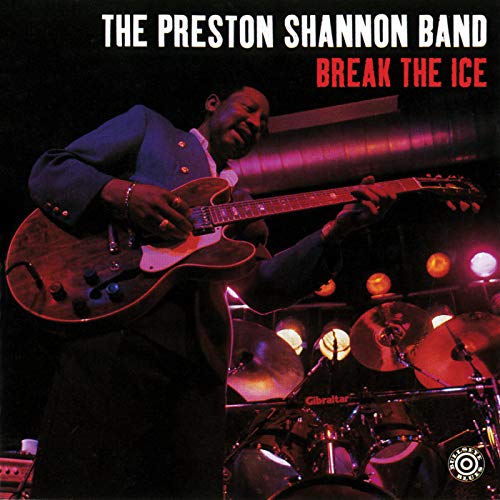 Play Break The Ice by The Preston Shannon Band on Amazon Music
