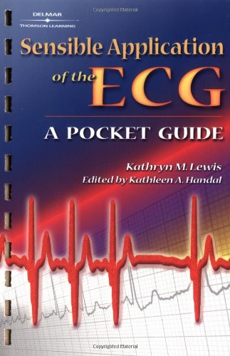 Sensible Application of the Ecg: A Pocket Guide: 9780766805224 ...