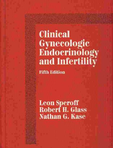 Clinical Gynecologic Endocrinology and Infertility : Speroff, Leon ...