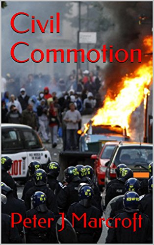 Civil Commotion eBook : Marcroft, Peter J, Wilcock, Andrew: Amazon.co ...