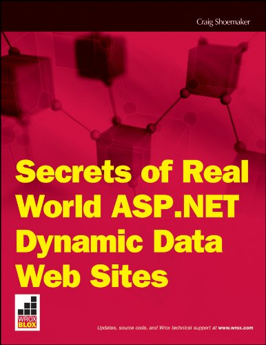 Secrets of Real World ASP.NET Dynamic Data Websites (Wrox Blox Book 86 ...