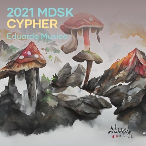 2021 MDSK CYPHER by eduardo musico on Amazon Music - Amazon.com