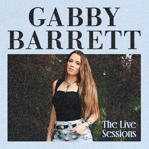 Amazon MusicでGabby BarrettのThe Live Sessionsを再生する