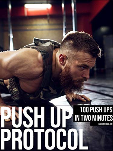 12 Weeks to 100 Push-Ups In Two Minutes: 12 Week Push Up Protocol eBook ...