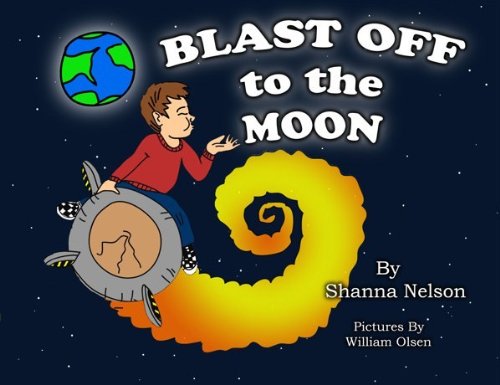 Amazon.co.jp: Blast Off To The Moon (English Edition) 電子書籍: Nelson ...