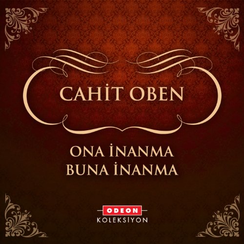 Amazon.com: Ona İnanma Buna İnanma : Cahit Oben: Digital Music