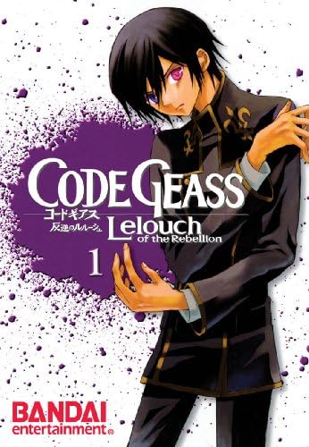 Code Geass: Lelouch of the Rebellion, Vol. 1: Taniguichi, Goro, Okouchi ...