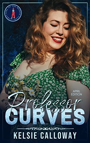 Professor Curves: Curvy Girl Romance (Curvy Girl Of The Month Club Book ...
