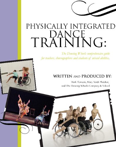Physically Integrated Dance Training: Mark Tomasic, Mary Verdi-Fletcher ...