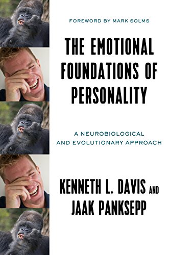 The Emotional Foundations of Personality: A Neurobiological and ...