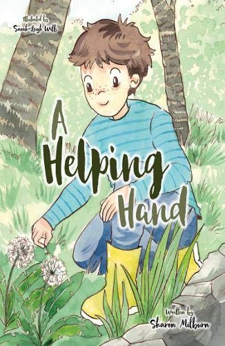 A Helping Hand : Sharon Milburn, Sarah-leigh Wills, Sarah-leigh Wills ...