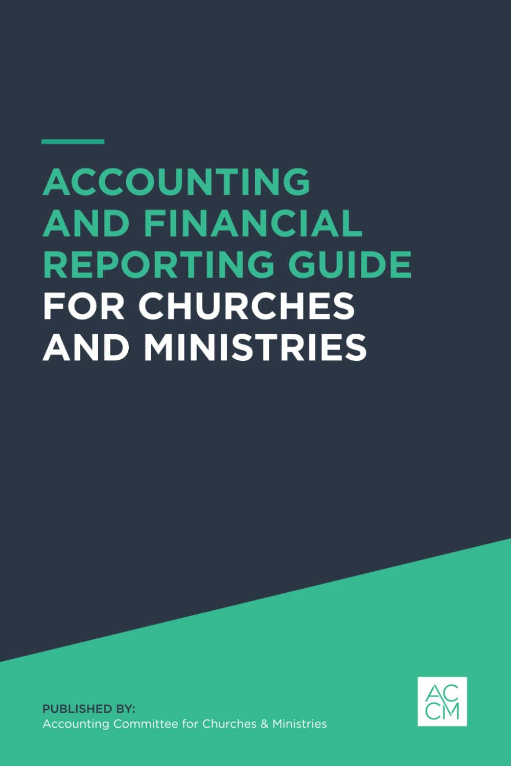 Accounting and Financial Reporting Guide for Churches and Ministries ...