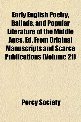 Early English Poetry, Ballads, and Popular Literature of the Middle ...