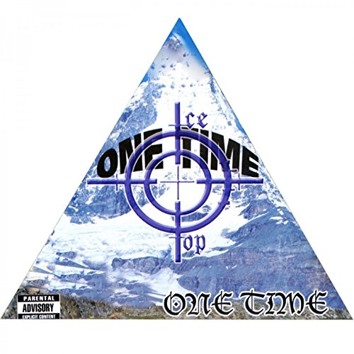 Amazon.com: One Time [Explicit] : Ice Top: Digital Music