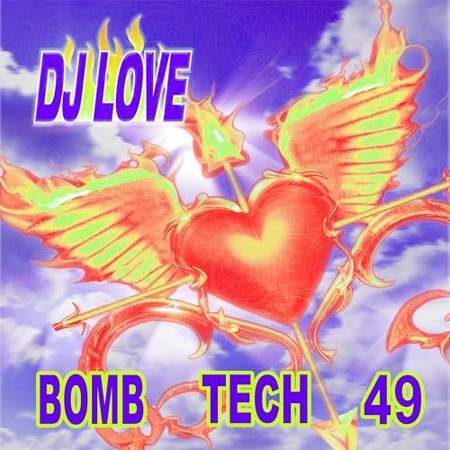 Play Bomb Tech 49 by DJ Love (Sherwin Tuna) on Amazon Music