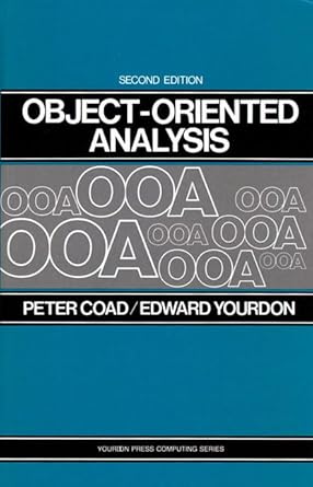Object Oriented Analysis (2nd Edition): Coad, Peter, Yourdon, Edward ...