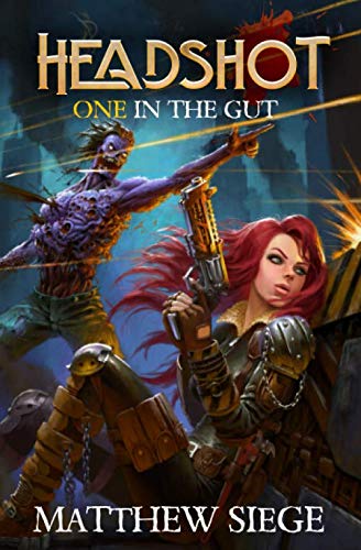 Amazon.com: One in the Gut: A Post-Apocalyptic LitRPG (Headshot Online ...