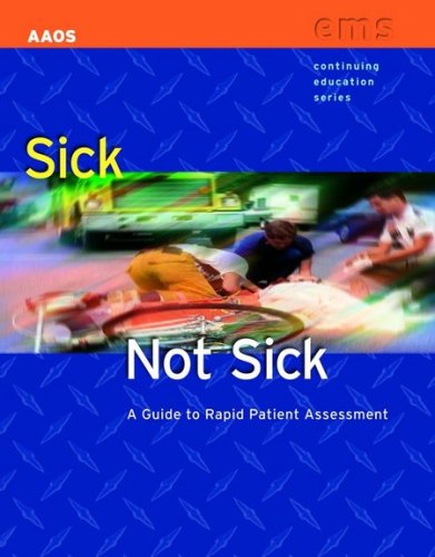 Sick Not Sick: A Guide to Rapid Patient Assessment: .: 9780763763398 ...