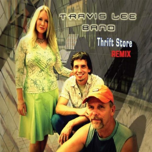 Play Thrift Store (Remix) by Travis Lee Band on Amazon Music