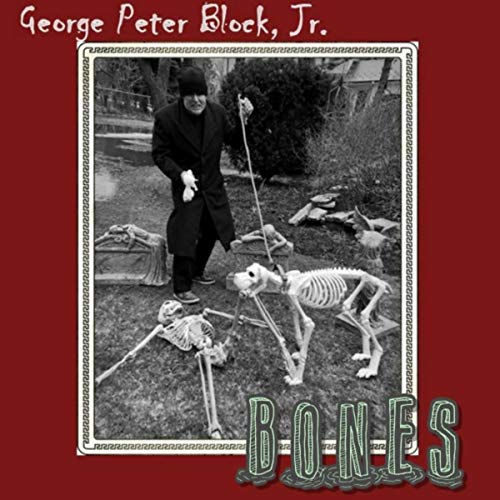 Amazon.com: Bones : George Peter Block, Jr.: Digital Music