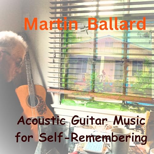 Écouter Acousic Guitar Music for Self-Remembering par Martin Ballard ...