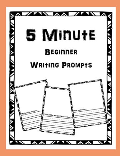 5 Minute Beginner Writing Prompts (Five Minute Mom): Myers, Stephanie ...