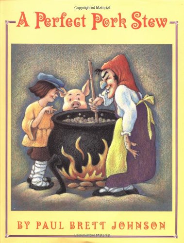 A Perfect Pork Stew: Johnson, Paul Brett: 9780531300701: Amazon.com: Books