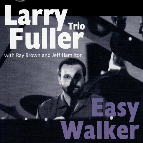 Amazon.com: Easy Walker : Larry Fuller Trio: Digital Music
