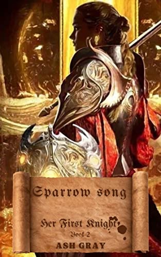 Sparrow Song (Her First Knight Book 2) - Kindle edition by Gray, Ash ...