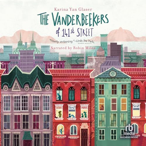 The Vanderbeekers of 141st Street (Audio Download): Karina Glaser ...