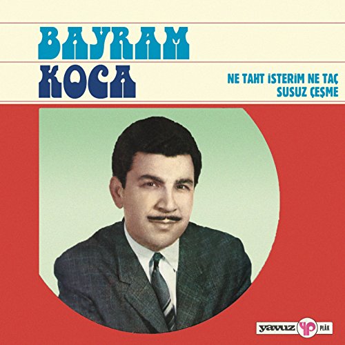 Play Ne Taht İsterim Ne Taç - Susuz Çeşme by Bayram Koca on Amazon Music
