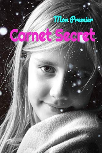 Mon premier carnet secret: Un journal intime de 6 x 9 pouces | Ce ...