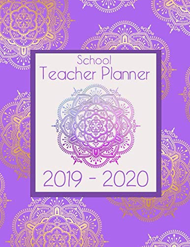 School Teacher Planner 2019 - 2020: an effective weekly time management ...