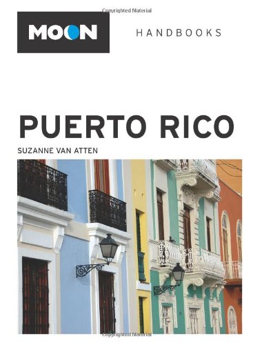 Moon Puerto Rico (Moon Handbooks): Van Atten, Suzanne: 9781598801828 ...