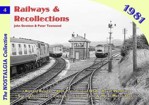 Railways and Recollections (No. 4): John Stretton, Peter Townsend ...