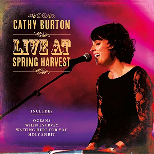 Play Cathy Burton Live At Spring Harvest by Cathy Burton on Amazon Music