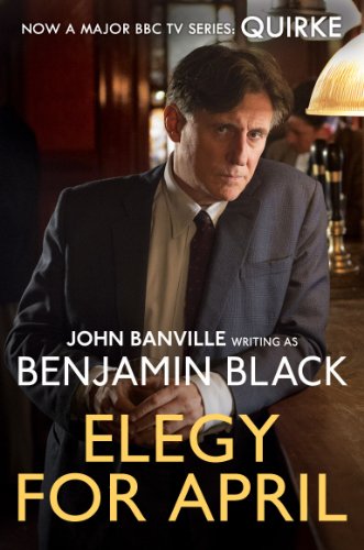 Amazon.com: Elegy for April: Quirke 3 eBook : Black, Benjamin: Books